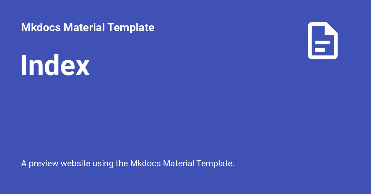 Index - Mkdocs Material Template Index - Mkdocs Material Template
