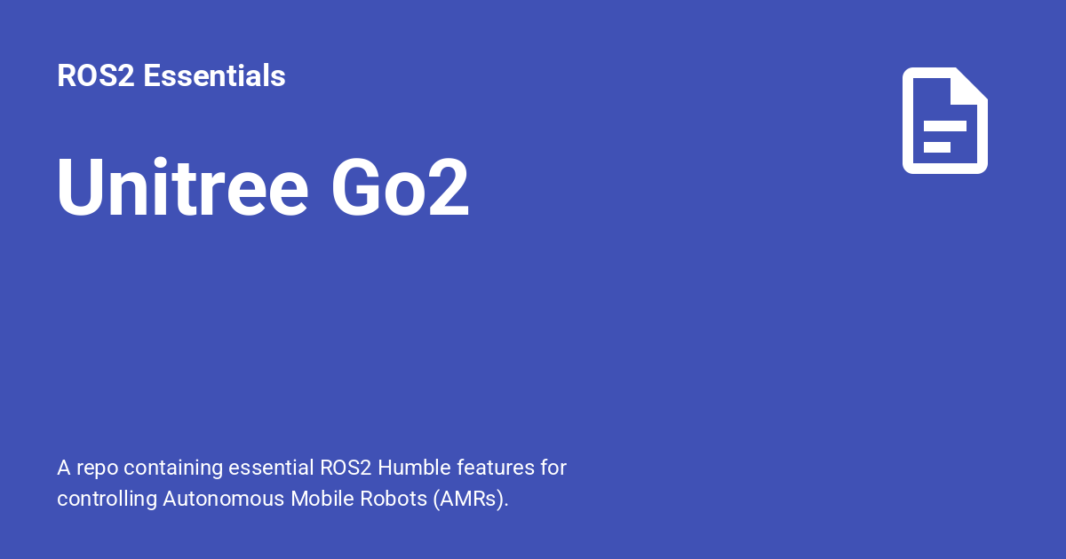 Unitree Go2 - ROS2 Essentials